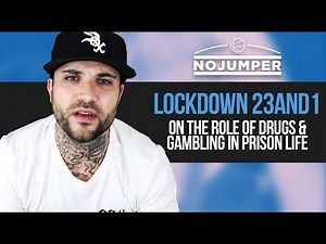 Lockdown 23&1 on the role of Drugs & Gambling in Prison Life