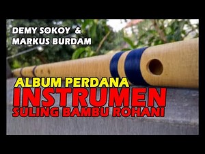 INSTRUMEN SULING BAMBU ROHANI KRISTEN ( ALBUM PERDANA INSTRUMEN SULING BAMBU ROHANI ) #2