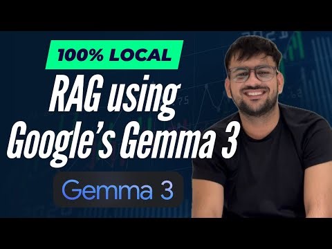 100% local RAG using Gemma 3 by Google DeepMind