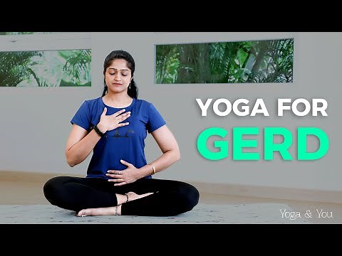Yoga For GERD | Yoga For Acid Reflux | Yoga For Heartburn | Yoga For Bloating | Acid Reflux