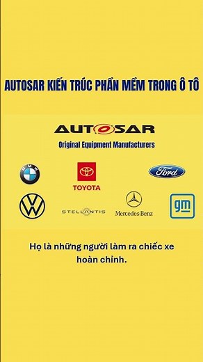 AUTOSAR Partner – đối tác hàng đầu trong kiến trúc ô tô#AUTOSAR #AUTOSARPartner #EmbeddedSystems