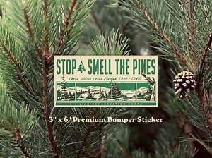 Civilian Conservation Corps Stop and Smell the Pines Bumper Sticker CCC - Etsy