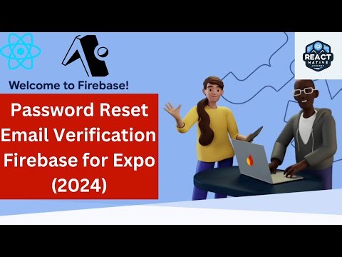 Reset Password & Email Verification with Firebase in Expo App | Step-by-Step Guide