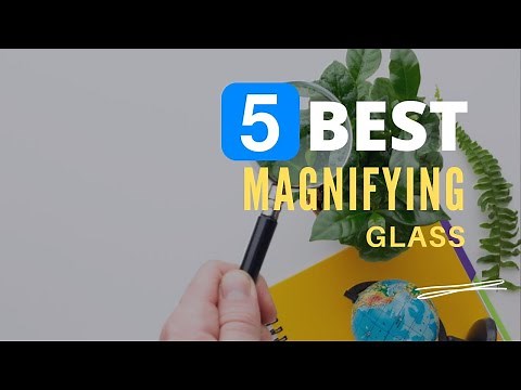 ⭕ Top 5 Best Magnifying Glass 2025 [Review and Guide]