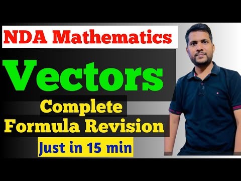 NDA Mathematics 2025 || Complete Vectors Revision 🎯 || Just in 15 min