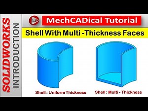 Shell with Multi-Thickness Faces in SolidWorks