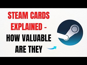 Steam Cards Explained – How Valuable Are They? – Full Guide