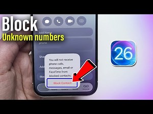 iOS 26 - How to Block Unknown Numbers in iPhone