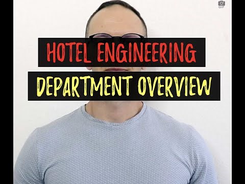The Hotel Engineering Department - Overview