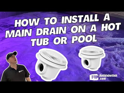 How to install a main drain on a hot tub, plunge pool or swimming pool