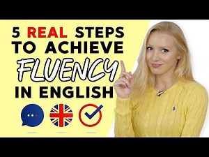 5 steps to achieving FLUENCY in English (+ Free PDF & Quiz)