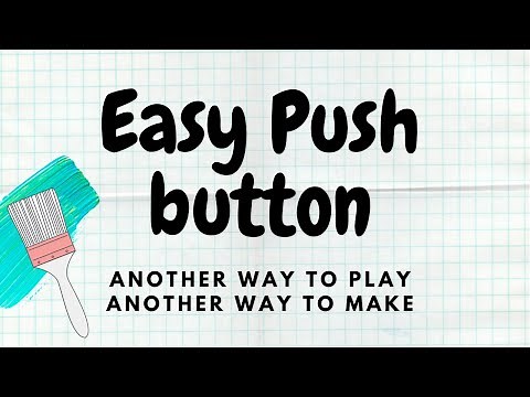 Easy Diy Push Button (another way to play and make) Paper game fun to play with friends