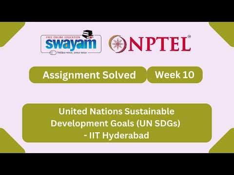 United Nations Sustainable Development Goals Week 10 | NPTEL ANSWERS 2026 #myswayam #nptel
