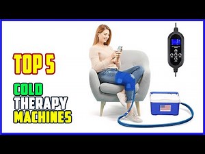 TOP 5 Best Cold Therapy Machines 2025