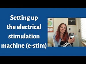 Stroke Recovery- How to set up your E-stim