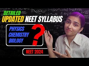NEET 2024 Deleted Syllabus-Biology, Chemistry And Physics Detailed Video.