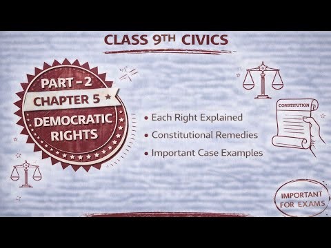 Democratic Rights Class 9 Chapter 5 Part 2 |Indian Fundamental Rights Full Explanation|#rights #cbse