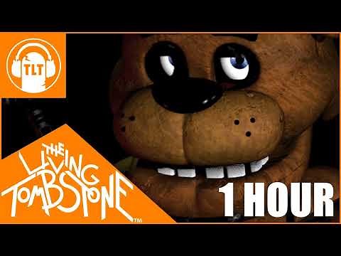 Five Nights at Freddy's 1 Song - The Living Tombstone [1 Hour Version]