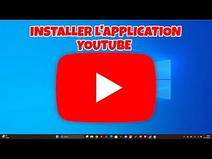 Comment télécharger l'application YouTube sur PC - Guide complet