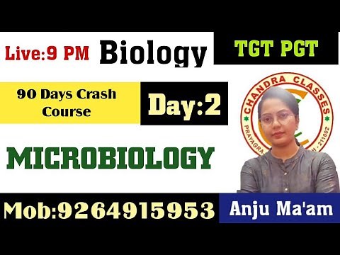 DAY 2 || 90 DAYS CRASH COURSE || MICROBIOLOGY || TGT,PGT BIOLOGY || BY ANJU MAM