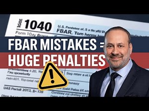4 Common FBAR Filing Mistakes That Can Trigger IRS Penalties 🚨