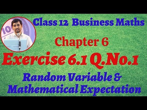 12th Business Maths Exercise 6.1 Q.No.1 Random Variable & Mathematical expectation Chapter 6