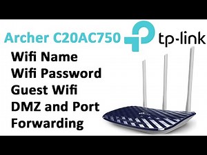 TP Link Archer C20 AC750 Full Setup WiFi SSIDPassword, Guest Network, DMZ & Port Forwarding Guide