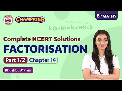 Factorisation Class 8 Maths NCERT Solutions Chapter 12 (Pt 1) | BYJU'S - Class 8