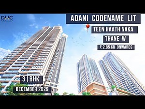 New Launch Adani Codename LIT Teen Hath Naka Thane West 3 BHK Flat Tour | New Project Thane |#india