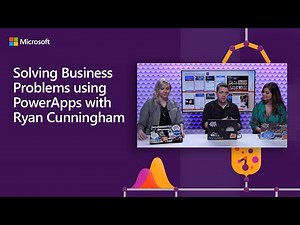 How to solve business problems using Power Apps with Ryan Cunningham | #LessCodeMorePower
