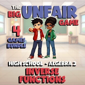 4 BIG UNFAIR Math Games - Inverse Functions - Algebra 2 No Prep Review Activity