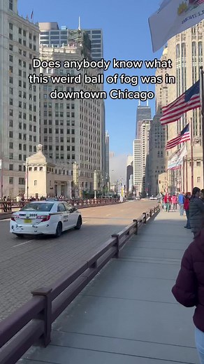 Mysterious Fog Ball in Downtown Chicago