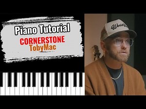 🎹CORNERSTONE by TobyMac (easy piano tutorial lesson free)