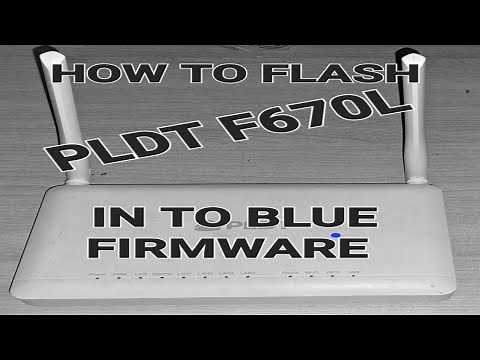HOW TO FLASH PLDT ZTE F670L INTO BLUE FIRMWARE
