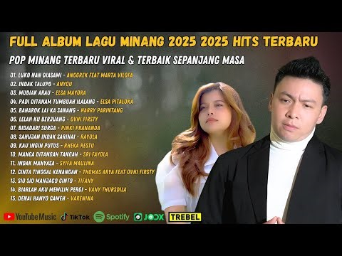 Full Album Lagu Minang 2025 2025 Hits Terbaru - Pop Minang Terbaru Viral & Terbaik Sepanjang Masa