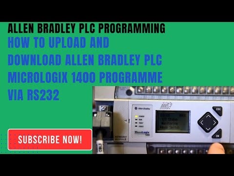 HOW TO UPLOAD AND DOWNLOAD ALLEN BRADLEY PLC MICROLOGIX 1400 PROGRAMME VIA RS232