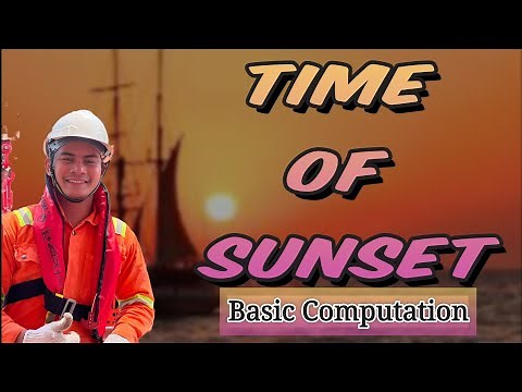 TIME OF SUNSET CALCULATION|Basic tutorial