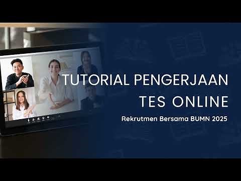 TUTORIAL ON ONLINE TEST PHASE 2 JOINT RECRUITMENT WITH BUMN 2025!