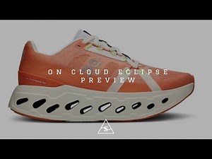 On Cloudeclipse Preview: New Max Cushioned Cruiser