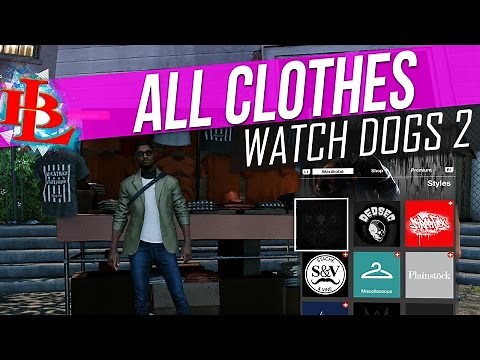 Watch Dogs 2 Character Customization - How to PURCHASE CLOTHES - ALL CLOTHES in the Game