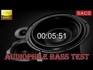 Deep Bass Sound Test Demo - Hi Res Music Collection 2022 - Audiophile