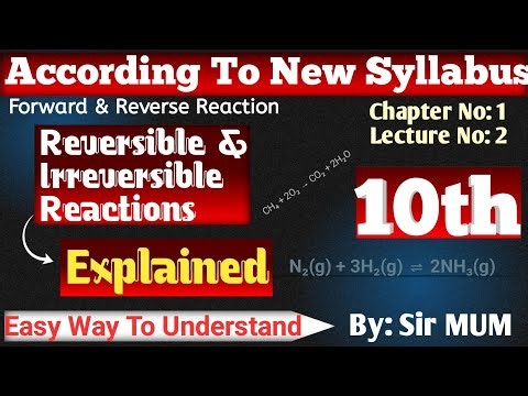 Reversible & Irreversible Reactions | Chemical Equilibrium Explained‪@ChemistryClass-9-10‬