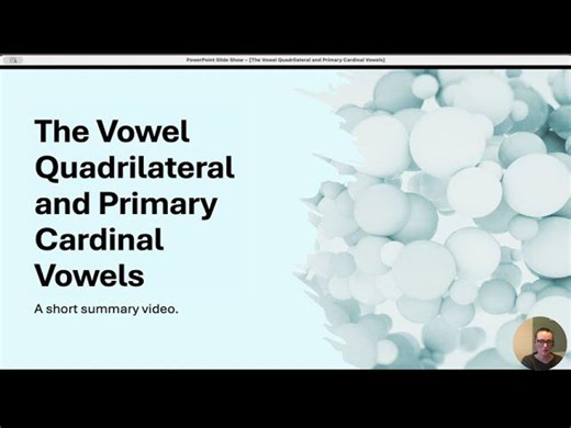 Vowel Quadrilateral and Primary Cardinal Vowels Summary | Libby Hill