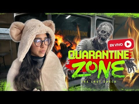 "Quarentine Zone, Llegamos al Final de esta Aduana"