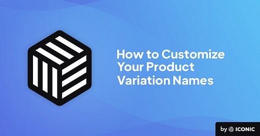 How to Customize Your Product Variation Names
