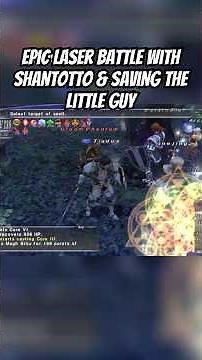 Epic Laser Battle with Shantotto & Saving the Little Guy | Final Fantasy XI Online