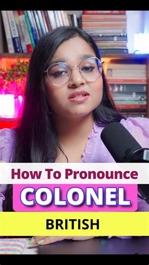 10K views · 310 reactions | How To Pronounce COLONEL Correctly? British vs American | Speak English with Shivangi | Facebook