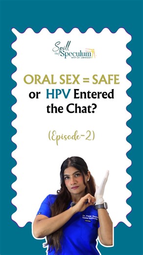 Dr. Palak Dewaan || OBGYN || Modern Women’s Wellness Doctor on Instagram: "Episode 2 | Spill the Speculum with Dr. Palak Dewaan🎙️ “Can oral sex give you HPV? 👀” Short answer: Yes. Before you spiral — pause 🧠 ✨ Most HPV infections clear on their own ✨ Cancer is rare, not instant But risk increases if you have: 🚬 smoking / vaping habits 😬 poor oral hygiene 🚫 no protection 👀 multiple partners So what’s the real grown, hot move? 💅 ✔️ Get the HPV vaccine ✔️ Use protection during oral sex ✔️ D