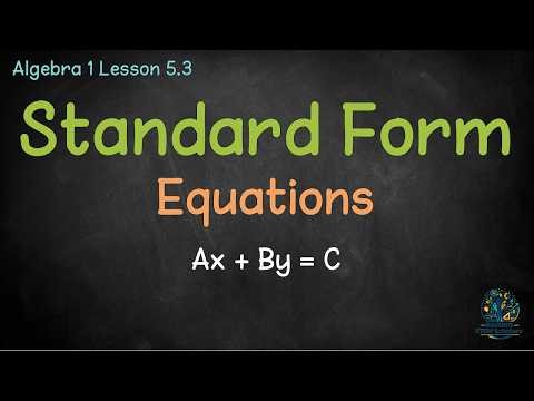 Algebra 1 Lesson 5.3 Standard Form | Ax + By = C