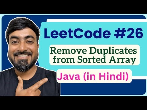 LeetCode 26 - Remove Duplicates from Sorted Array : Java Code हिंदी में (Beats 100%)